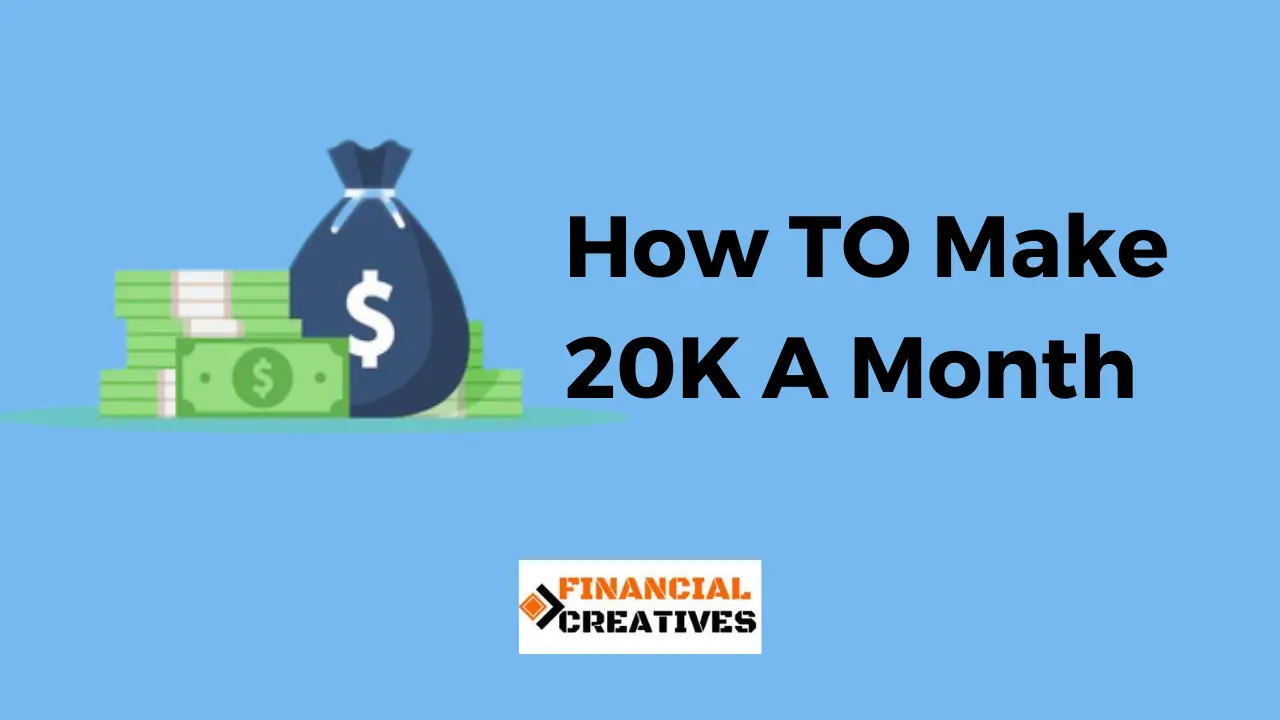 How To Make 20k A Month How To Make 20k A Month