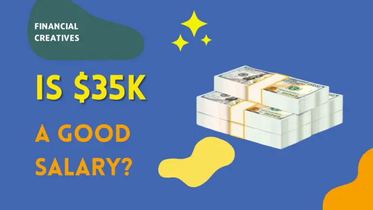Is 35K a Good Salary For a Single Person & Family? (Answered!)